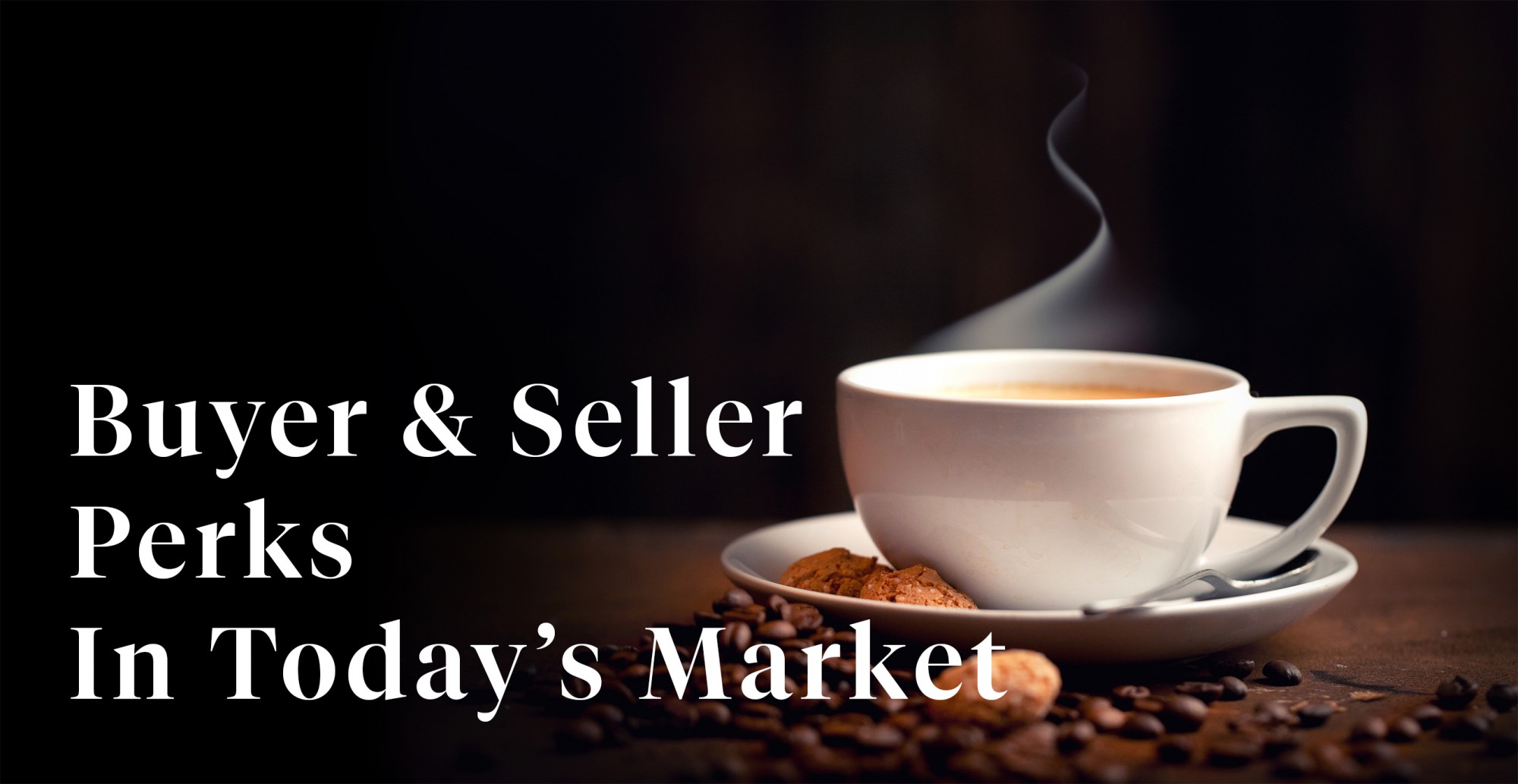 Buyer & Seller Perks in Today's Housing Market